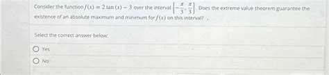 Solved Consider The Function F X 2tan X 3 Over The Chegg