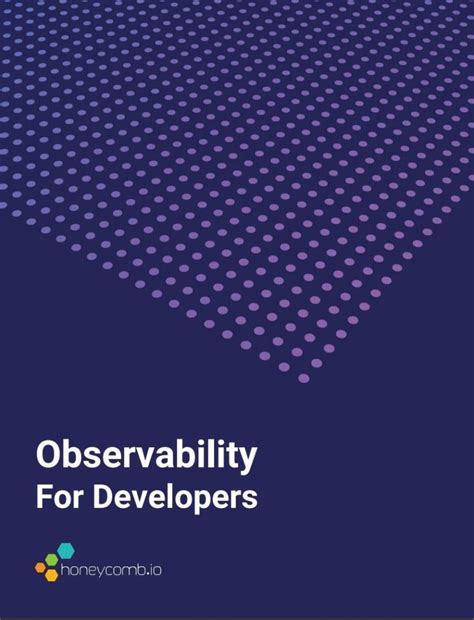 Guide Observability For Developers Honeycomb