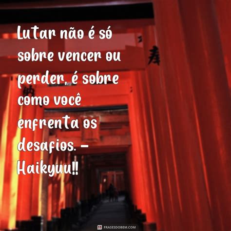 Descubra As Frases De Animes Que Vão Deixar Sua Marca Uma Seleção