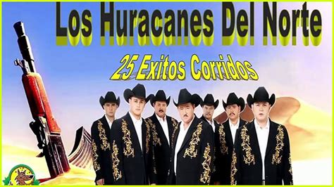 Los Huracanes Del Norte Puros Corridos Mix 2023 Youtube