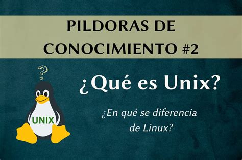 ¿qué es unix ¿qué lo diferencia de linux ricardev