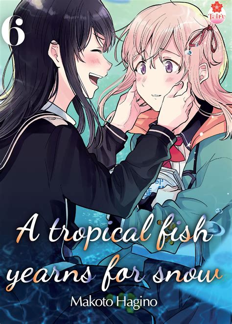 Vol 6 A Tropical Fish Yearns For Snow Manga Manga News