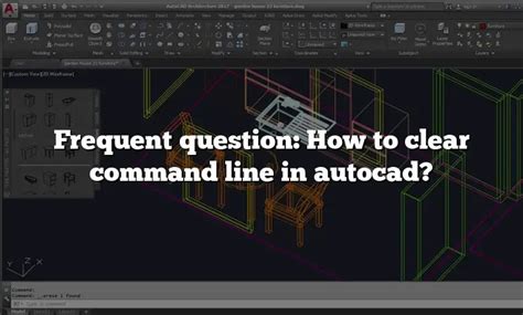 Frequent Question How To Clear Command Line In Autocad CADdikt