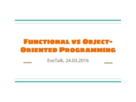 Functional Vs Object Oriented Programming Speaker Deck