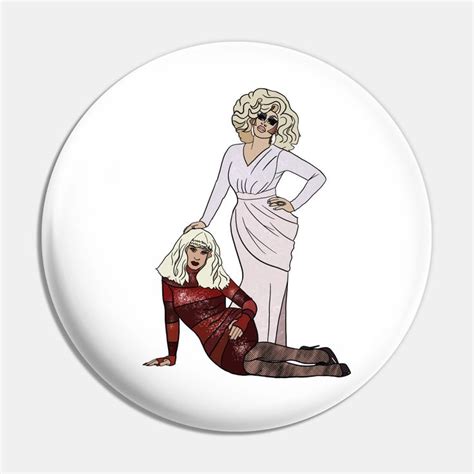 Trixie And Katya By Sturgesc Trixie And Katya Mattel Custom Pins