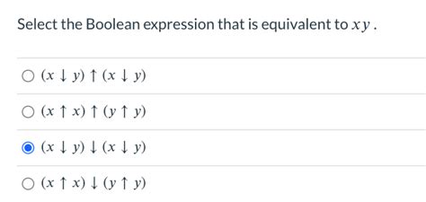 Solved Select The Boolean Expression That Is Equivalent To
