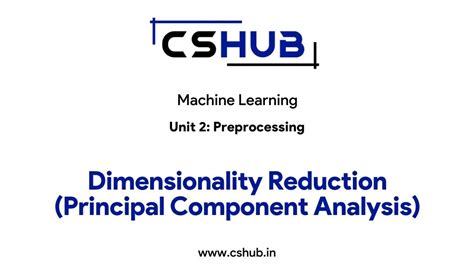 Dimensionality Reduction Principal Component Analysis Machine Learning
