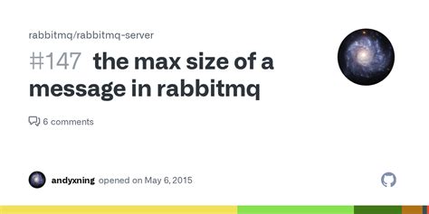 The Max Size Of A Message In Rabbitmq · Issue 147 · Rabbitmqrabbitmq