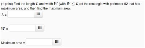 Solved Find The Length L And Width W With W Chegg