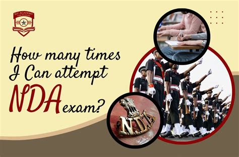 Nda Exam Attempts Your Maximum Allowed And Strategies