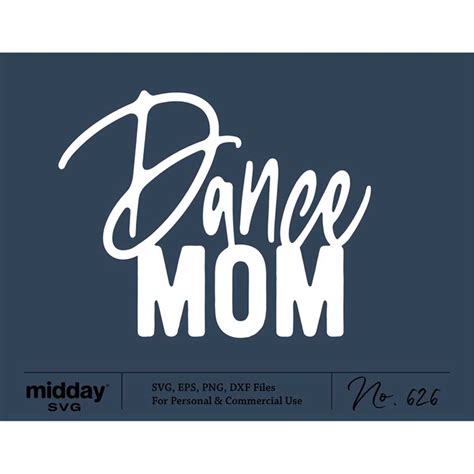 Dance Mom Svg Png Dxf Eps Dance Mama Dance Mom Squad Shi Inspire