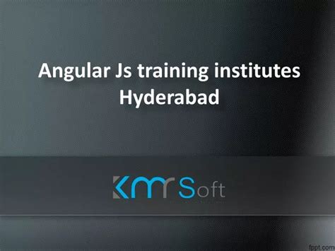 Ppt Angular Js Training Institutes Hyderabad Angular Js Training In