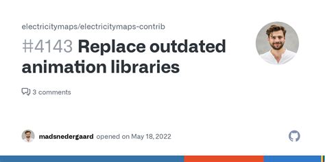 Replace Outdated Animation Libraries · Issue 4143 · Electricitymaps