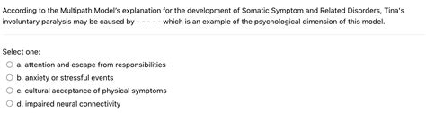 Solved According To The Multipath Models Explanation For