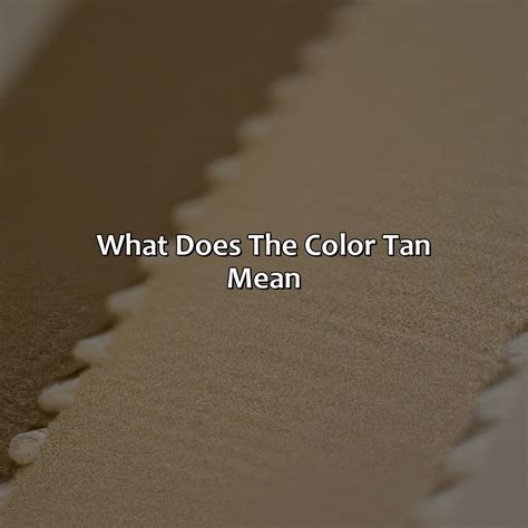 What Does The Color Tan Mean