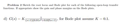 Solved Problem 2 Sketch The Root Locus And Bode Plot For