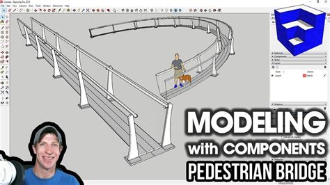 Component Modeling In Sketchup Pedestrian Bridge Tutorial Artofit