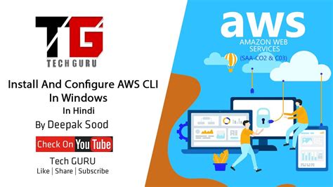 Install And Configure Aws Cli In Windows In Hindi By Deepak Sood Video 8 Tech Guru Youtube