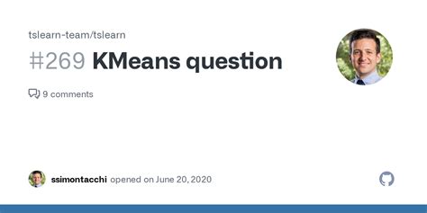 Kmeans Question · Issue 269 · Tslearn Teamtslearn · Github