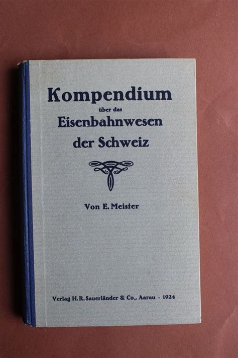 Kompendium über Das Eisenbahnwesen Der Schweiz 1924 Kaufen Auf Ricardo