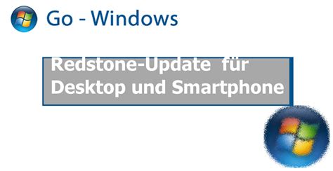 Redstone Update Für Desktop Und Smartphone › Go Windows