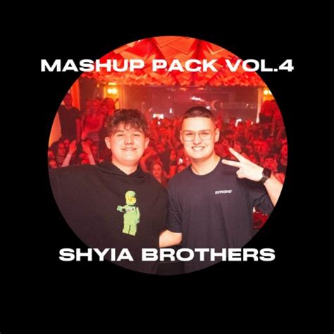 Stream Mashup Pack Vol Tracks Free Download By Shyia Brothers