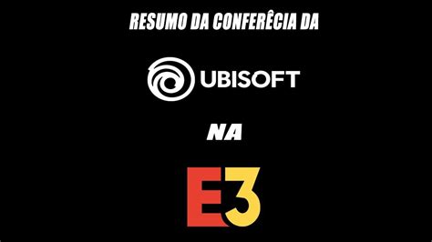 Resumo Ubisoft E3 2019 Youtube