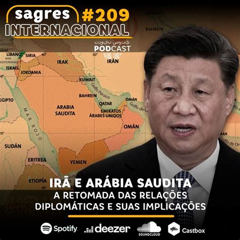 209 Irã E Arábia Saudita A Retomada Das Relações Diplomáticas E