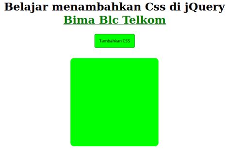Belajar Jquery Part 6 Menambah Css Di Jquery Blc Telkom