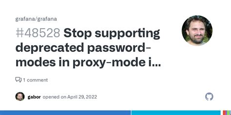 Stop Supporting Deprecated Password Modes In Proxy Mode In Datasources · Issue 48528 · Grafana