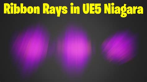 Ribbon Rays In Ue5 Niagara Tutorial Cghow Ashif Ali