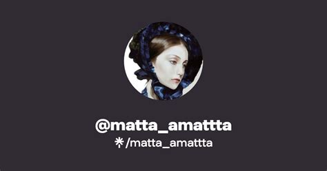 Matta Amattta Twitter Instagram Linktree