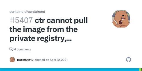 Ctr Cannot Pull The Image From The Private Registry Although Insecure