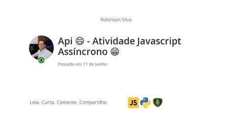 Api 😄 Atividade Javascript Assíncrono 😁