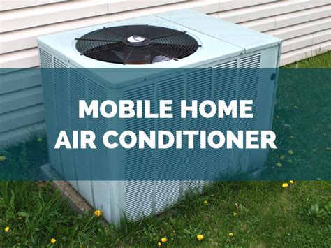 Mobile Home Air Conditioner Central Overview Install Mobile Home