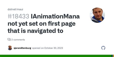 Ianimationmanager Not Yet Set On First Page That Is Navigated To · Issue 18433 · Dotnetmaui