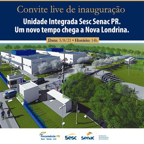 Nova Londrina Recebe Unidade Integrada Sesc Senac Fecomércio Pr