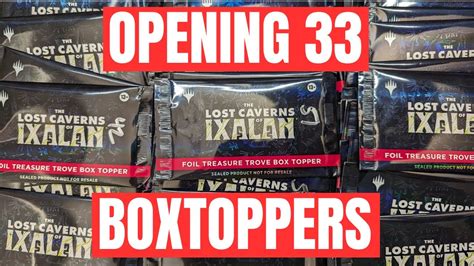 Boxtopper Hunt Opening Lost Caverns Of Ixalan Treasure Trove