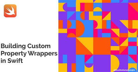 Building Custom Property Wrappers In Swift A Practical Guide For Ios