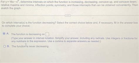 Solved For y 16x xº determine intervals on which the Chegg