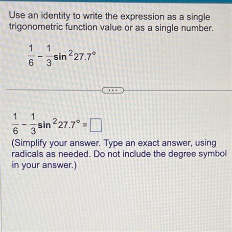 Solved Use An Identity To Write The Expression As A Single