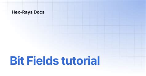 Bit Fields Tutorial Hex Rays Docs