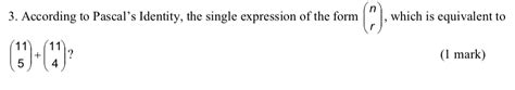 Solved 3 According To Pascal S Identity The Single Chegg Com