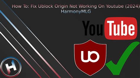 Fix Ublock Origin Not Working On Youtube Harmony