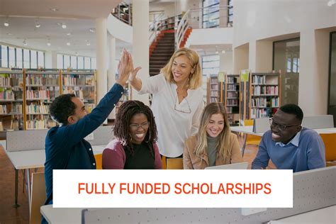 Fully Funded Scholarships 2024 For International Students