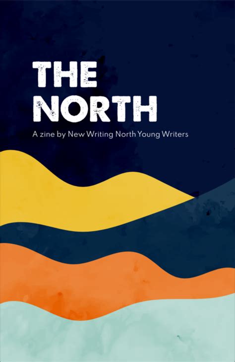 The North A Zine By New Writing North Young Writers New Writing North