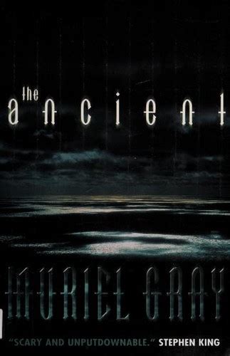 The Ancient By Muriel Gray Open Library