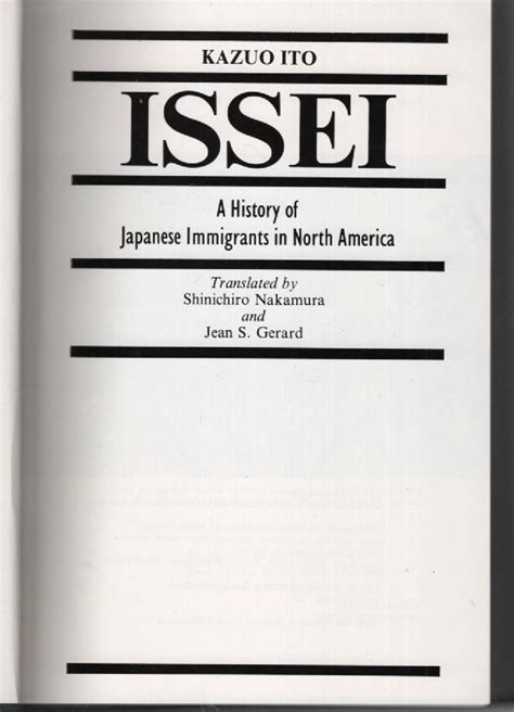 Issei A History Of Japanese Immigrants In North America By Ito Kazuo