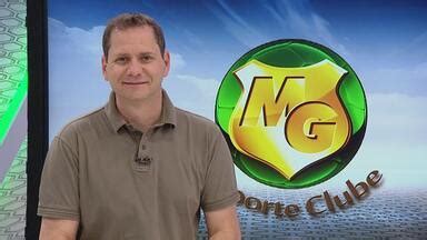 Globo Esporte MG Bob Faria Apresenta Os Destaques Do MG Esporte Clube
