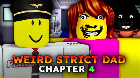 Weird Strict Dad Chapter 4 Full Walkthrough Roblox Youtube